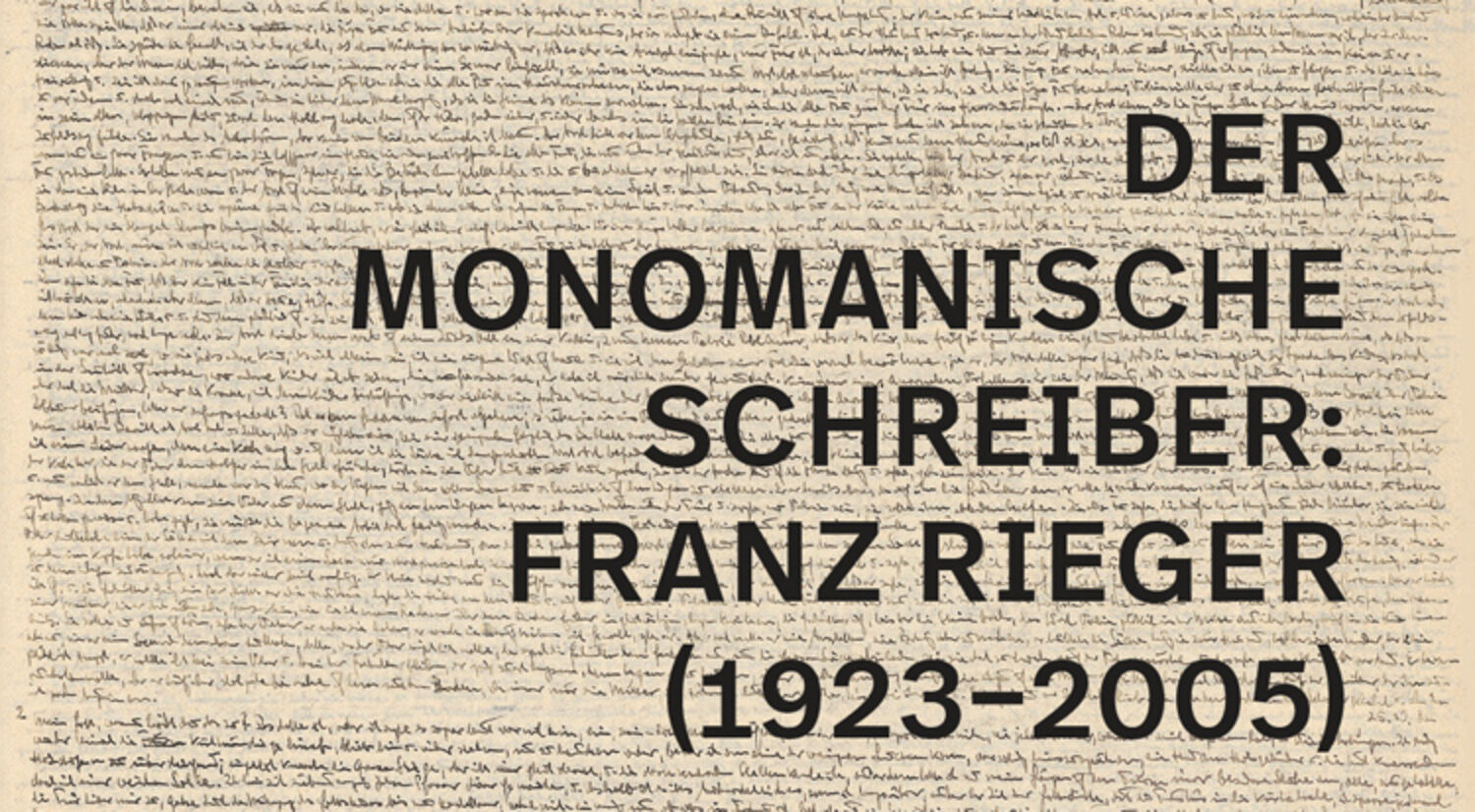 Franz Rieger. Der monomanische Schreiber - Radio FRO